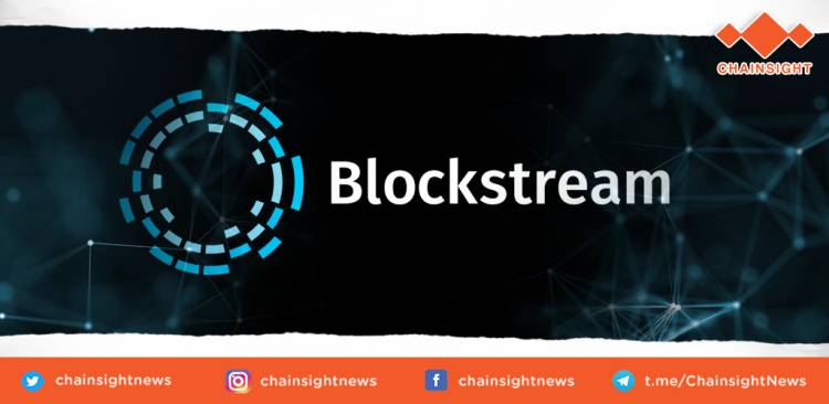 Perusahaan Infrastruktur Kripto Blockstream Mengumpulkan Dana dengan 70% Valuasi Lebih Rendah